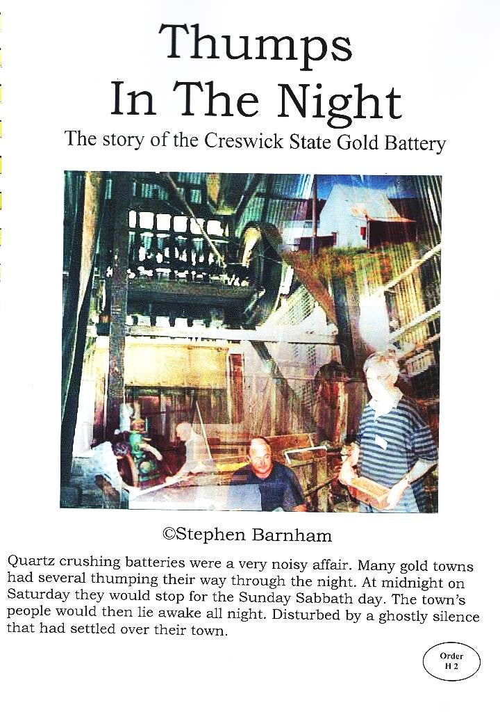 THUMPS IN THE NIGHT (THE STORY OF THE CRESWICK STATE GOLD BATTERY ...